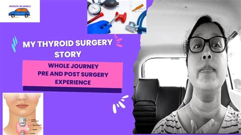 My Thyroid Removal Surgery Thyroidectomy Story I Findings I How I Preparing For Thyroid Surgery
