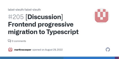 Discussion Frontend Progressive Migration To Typescript · Issue 205