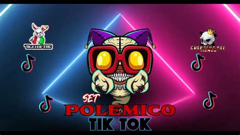 Set Polemico Tik Tok Tik Tok Music Prod Aleteo Inc Oficial GUARACHA