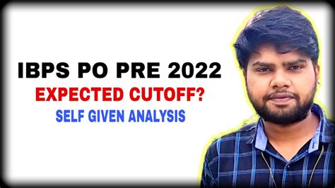 Ibps Po Prelims Expected Cut Off 2022 Ibps Po Pre Self Given Analysis