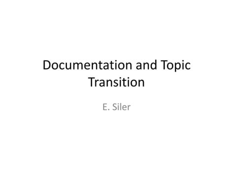 Documentation2 And Transition Ppt