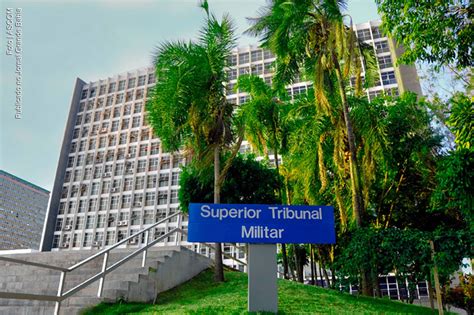 Superior Tribunal Militar Stm 211 Anos A Serviço Do Brasil Por Baltazar Miranda Saraiva