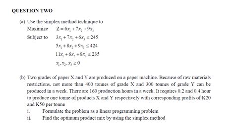 solved question two a ﻿use the simplex method technique to