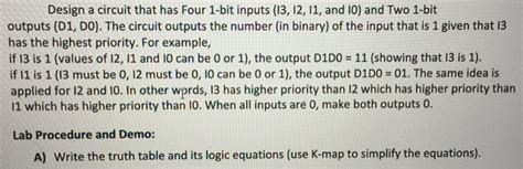 solved design a circuit that has four 1 bit inputs 13 12