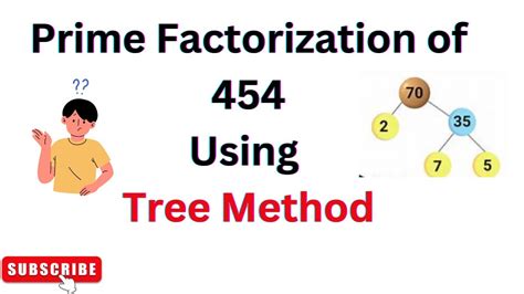 Prime Factorization Tree Method 454 Youtube