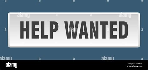 help wanted button help wanted square white push button stock vector
