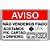 Placa aviso não vendemos fiado aceitamos pix cartão e dinheiro Sinal Center Empresa de