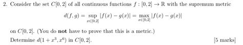 Solved 2 Consider The Set C0 2 Of All Continuous