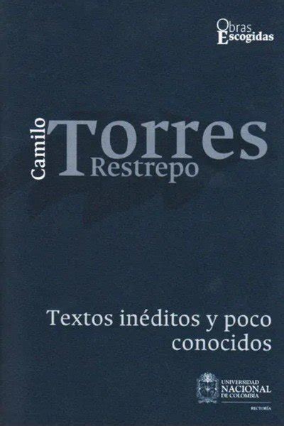 Libro Camilo Torres Retrepo Textos Inéditos Y Poco Conocidos