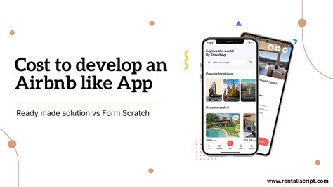 Cost Of Developing An Airbnb Like App Ready Made Vs From Scratch By