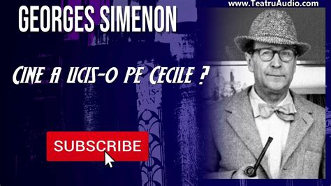 Cine A Ucis O Pe Cecile Georges Simenon Youtube