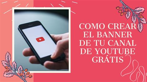 Como Hacer Tu Banner Youtube En 2020 Bien FÁcil Y Sin Programas Youtube