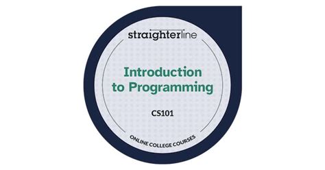 Introduction To Programming Cs101 V 4 Was Issued By Straighterline