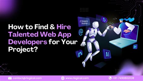 How To Find And Hire Talented Web App Developers For Your Project By