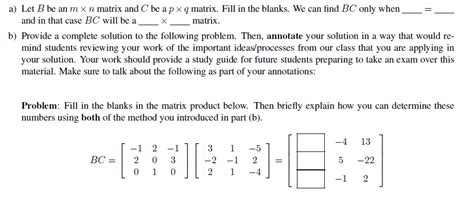 Solved A Let B Be An M×n Matrix And C Be A P×q Matrix Fill