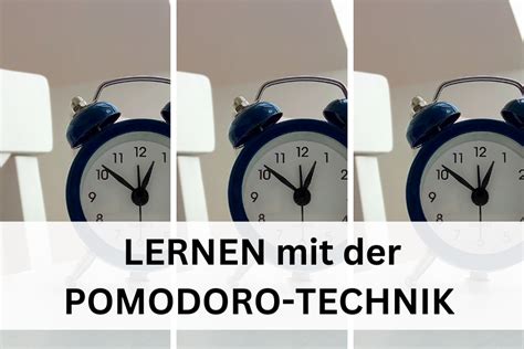 So Geht Lernen Mit Der Pomodoro Technik