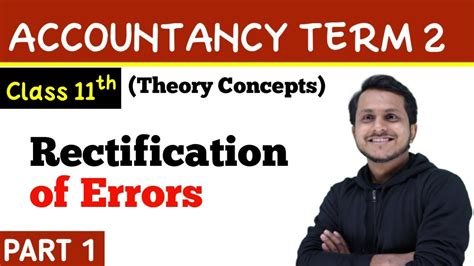 Rectification Of Errors Concept Types Of Errors Class 11 Accounts