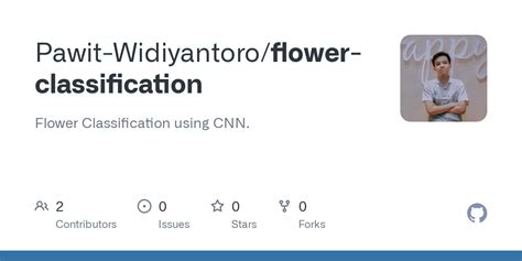 GitHub Pawit Widiyantoro Flower Classification Flower Classification