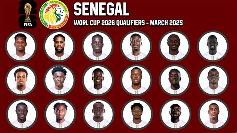 Senegal Official Squad March 2025 Fifa World Cup 2026 Qualifiers