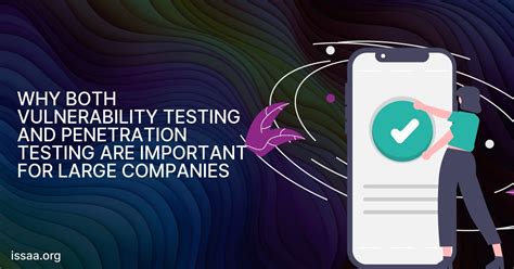 Why Both Vulnerability Testing And Penetration Testing Are Important For Large Companies