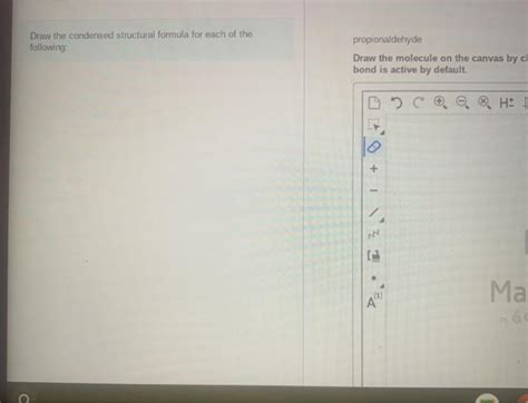 Solved Draw The Condensed Structural Formula For Each Of The Chegg