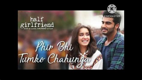 Phir Bhi Tumko Chaahunga Full Song Arijit Singh Arjun K
