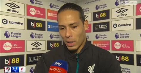 The Wind Was Very Tricky Virgil Van Dijk Explains His Mistake For Bournemouths First Goal