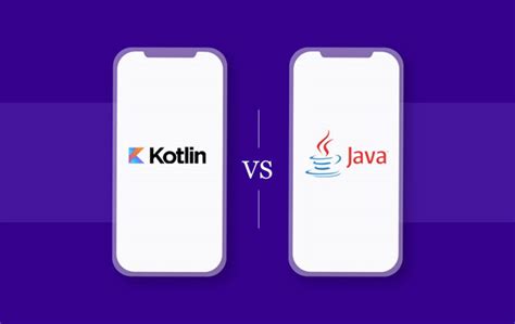 کاتلین بهتر است یا جاوا؟ مقایسه تفاوت های Kotlin و Java مزایا و معایب