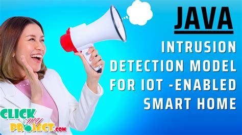 Java Data Mining Intrusion Detection Model For Iot Enabled Smart Home Clickmyproject Youtube