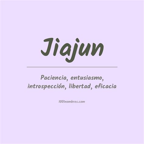Significado Del Nombre Jiajun