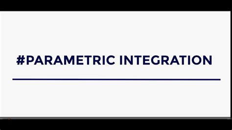 Cracking Parametric Integration With Expert Guidance Jeet Academy