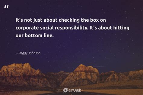 57 Csr Quotes And Responsible Business Quotes To Inspire Better Business