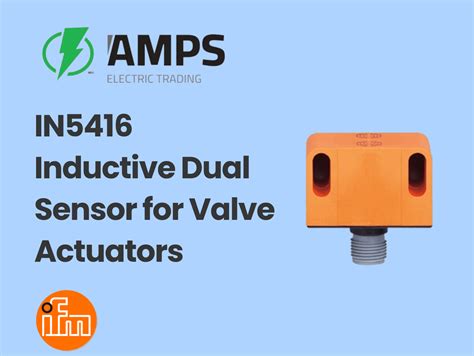 In5416 Best Inductive Dual Sensor For Valve Actuators Ifm Supplier In