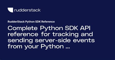 rudderstack python sdk reference rudderstack docs