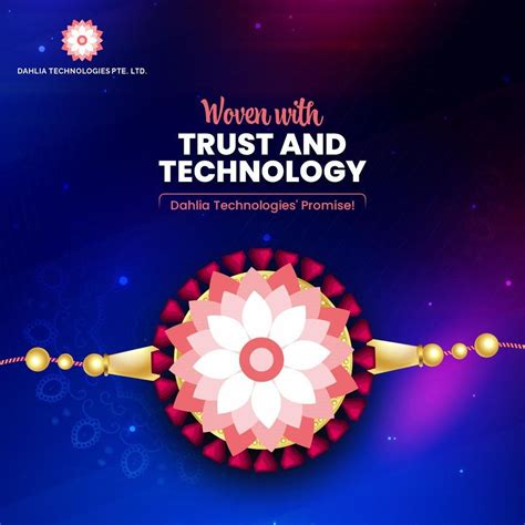Dahlia Technologies Pte Ltd On Linkedin Rakshabandhan Businessgrowth Dahliatechnologies