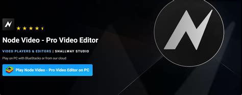 Node Video Editor Review Free Pro Mod And Pc Download