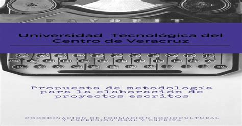 Propuesta De Metodología Para La Elaboración De Proyectos Mxbitstream