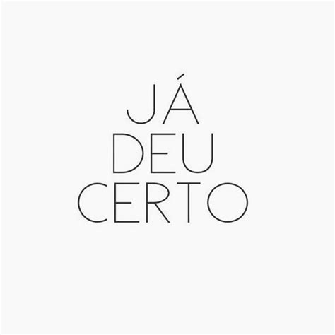 Acreditar Que Tudo Vai Dar Certo Porque Vai