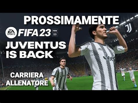Fifa Carriera Allenatore Juventus Trailer Youtube