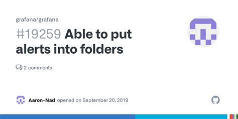 Able To Put Alerts Into Folders · Issue 19259 · Grafanagrafana · Github