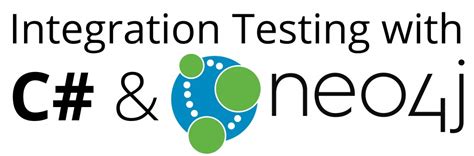 Integration Testing With Neo J Using C Community Post