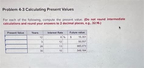 Solved Problem 4 3 Calculating Present Values For Each Of