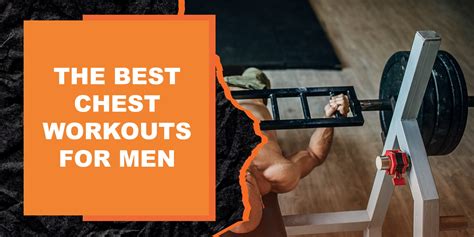 The Best Chest Workouts For Men Magma Fitness
