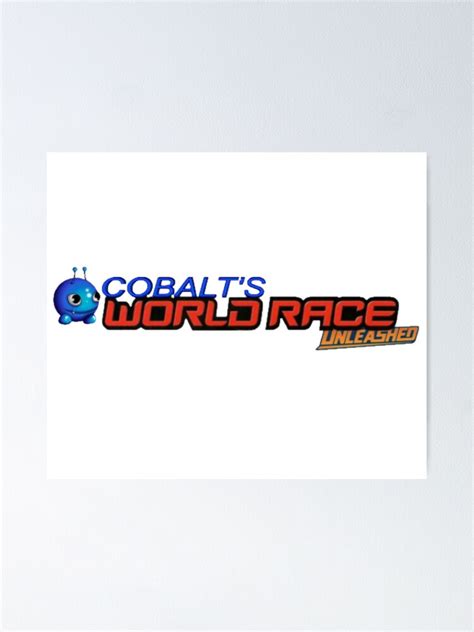 World Race Unleashed Logo Poster For Sale By CobaltSanderson Redbubble