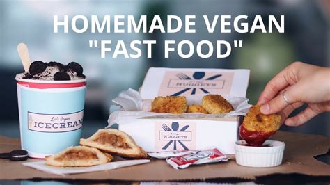Homemade Vegan Fast Food Youtube