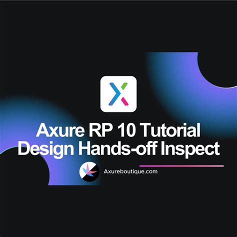 Axure Rp 10 Tutorial Developer Handoff Inspect Axureboutique