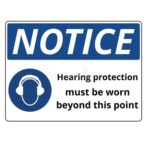 Blue Notice Hearing Protection Must Worn Sign On A White Background