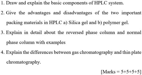 1 Draw And Explain The Basic Components Of Hplc System 2 Give The