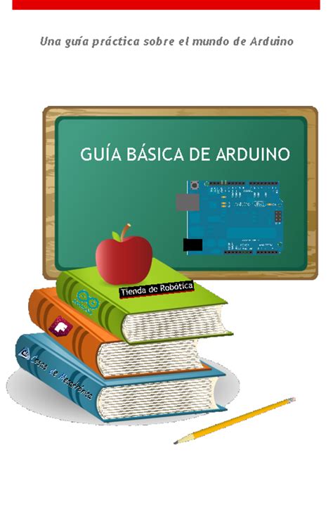 Arduino Eb Guia Basica Arduino Tienda Robotica Una Guía Práctica