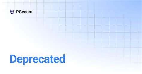 deprecated pgecom